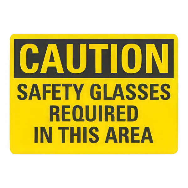 Lavex 14" x 10" Non-Reflective Plastic "Caution / Safety Glasses ...