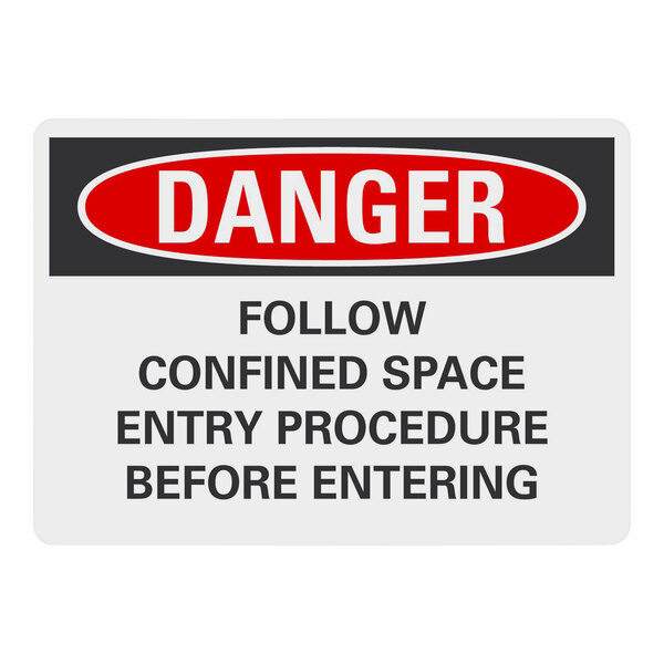 Lavex 10" x 7" Non-Reflective Plastic "Danger / Follow Confined Space ...