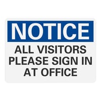 14" x 10" Non-Reflective Aluminum "Notice / All Visitors Please Sign In ...