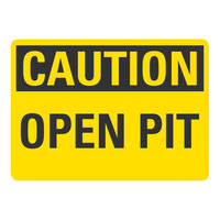 14" x 10" Non-Reflective Plastic "Caution / Open Pit" Safety Sign