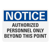 14" x 10" Engineer-Grade Reflective Aluminum "Notice / Authorized ...