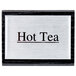 American Metalcraft SIGNHT1 Black Wood "Hot Tea" Sign