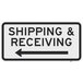 Lavex Industrial "Shipping & Receiving" Left Arrow High Intensity ...